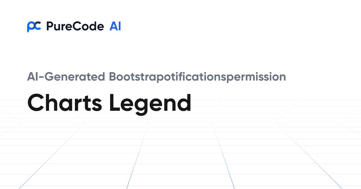 Build Great Bootstrapotificationspermission Charts Legend Components