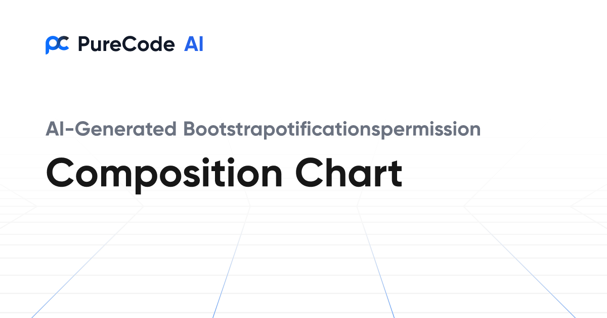 Build Great Bootstrapotificationspermission Composition Chart