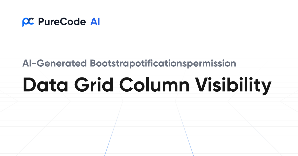 Build Great Bootstrapotificationspermission Data grid column visibility ... Build Great Bootstrapotificationspermission Data grid column visibility ...