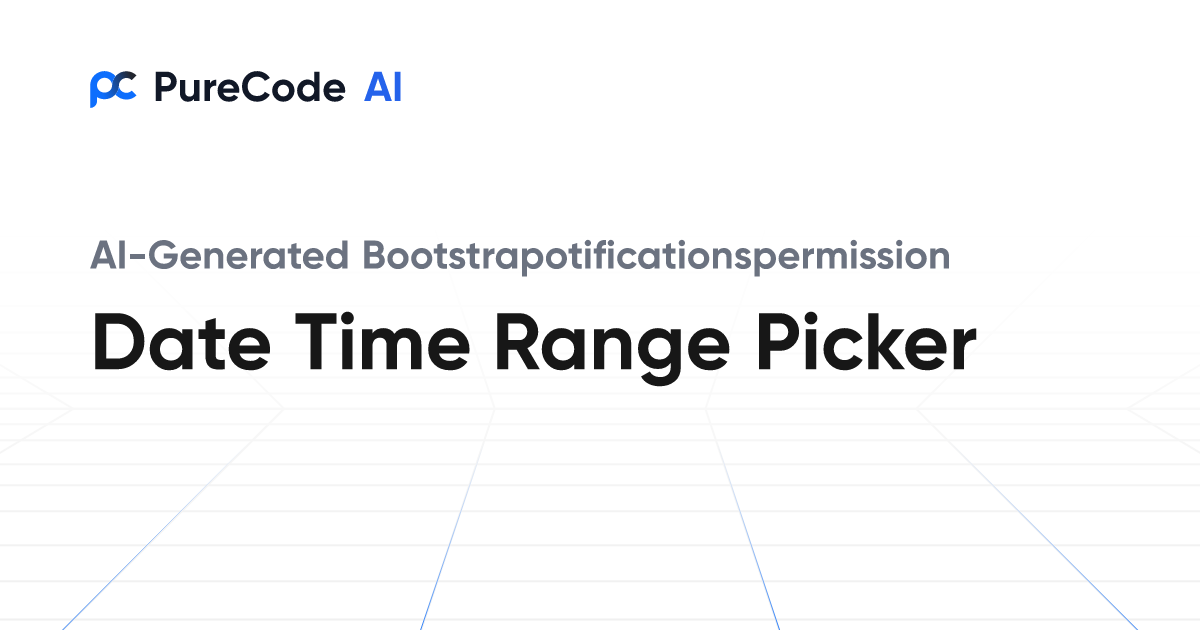 Build Great Bootstrapotificationspermission Date Time Range Picker