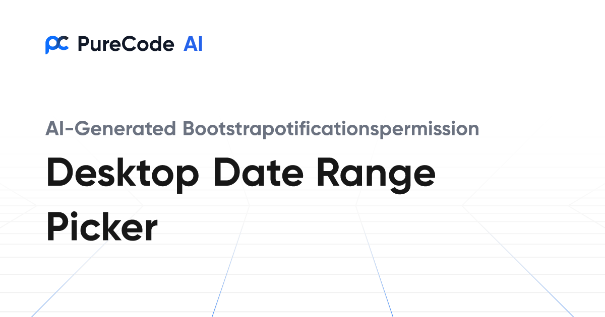 Build Great Bootstrapotificationspermission Desktop date range picker ... Build Great Bootstrapotificationspermission Desktop date range picker ...