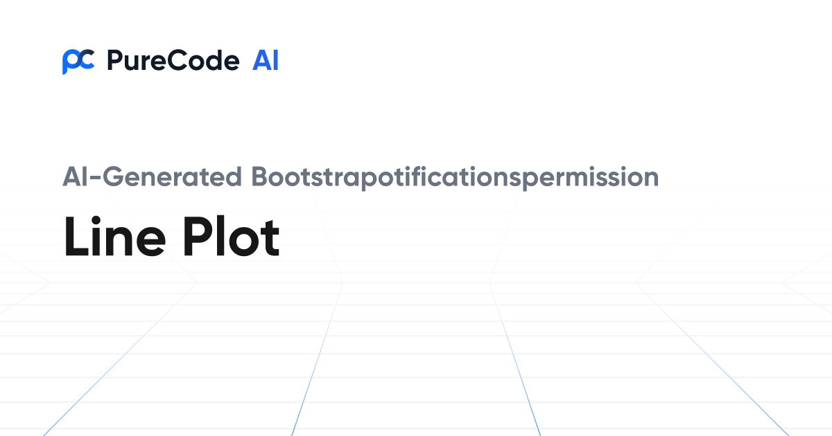 Build Great Bootstrapotificationspermission Line Plot Components Faster