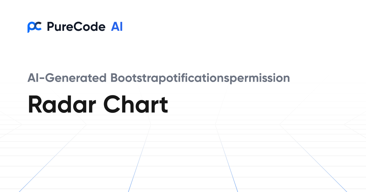 Build Great Bootstrapotificationspermission Radar Chart Components