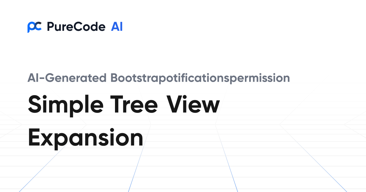 Build Great Bootstrapotificationspermission Simple Tree View Expansion
