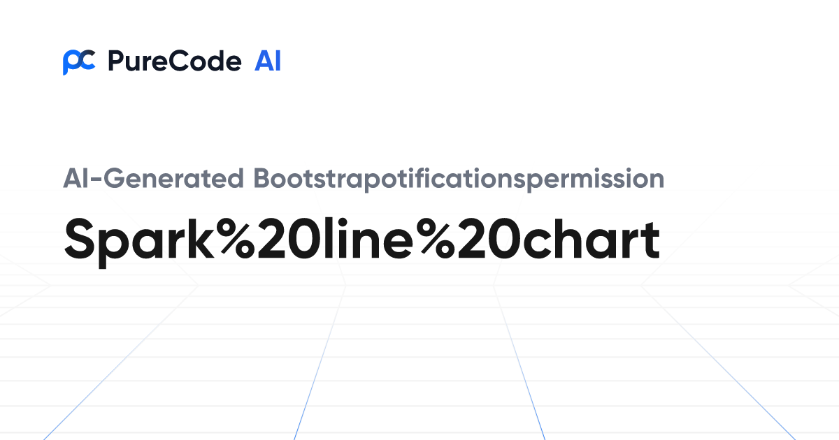 Build Great Bootstrapotificationspermission Spark20line20chart Components Faster Using Ai Tools