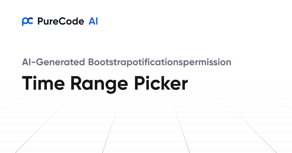 Build Great Bootstrapotificationspermission Time range picker ...