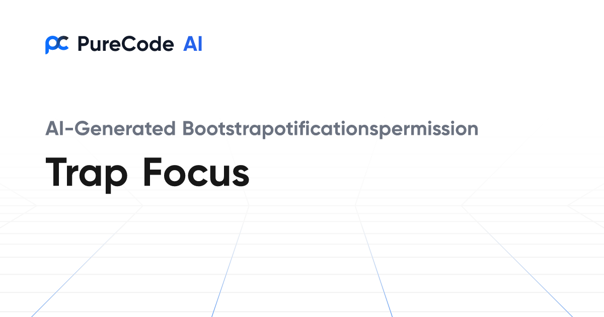 Build Great Bootstrapotificationspermission Trap Focus Components