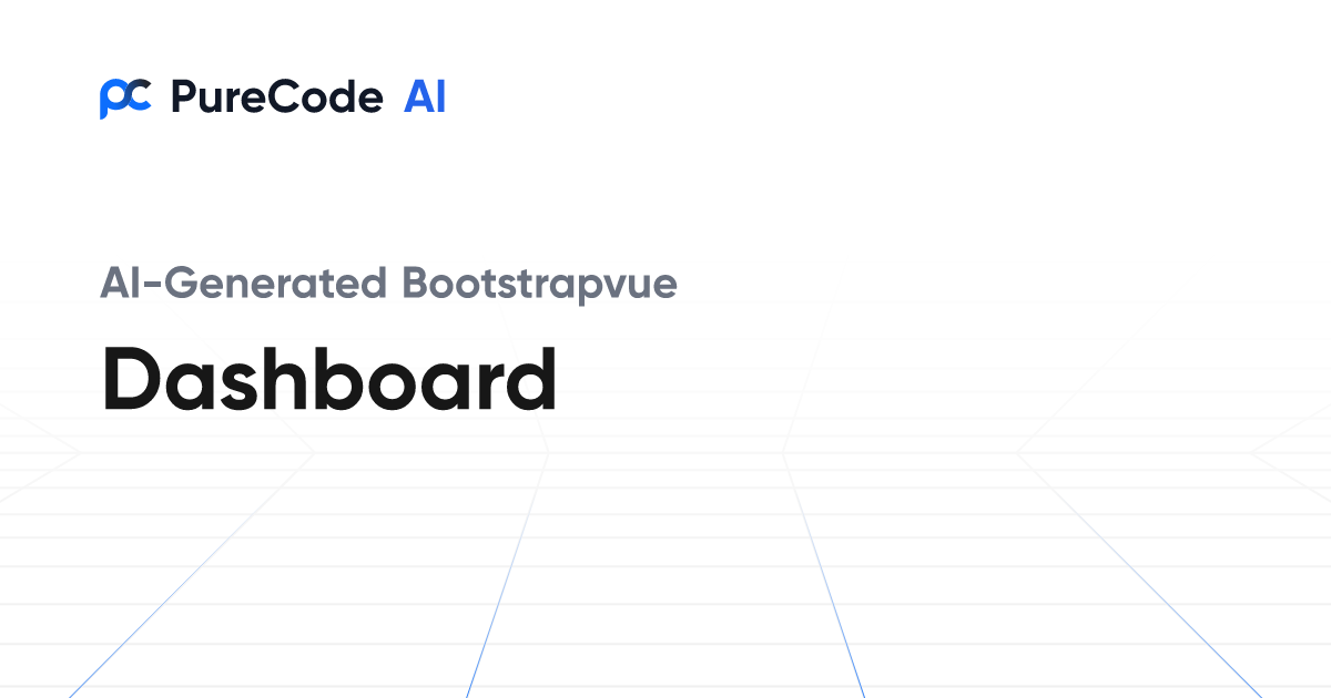 Build Great Bootstrapvue Dashboard Components Faster Using AI Tools Build Great Bootstrapvue Dashboard Components Faster Using AI Tools