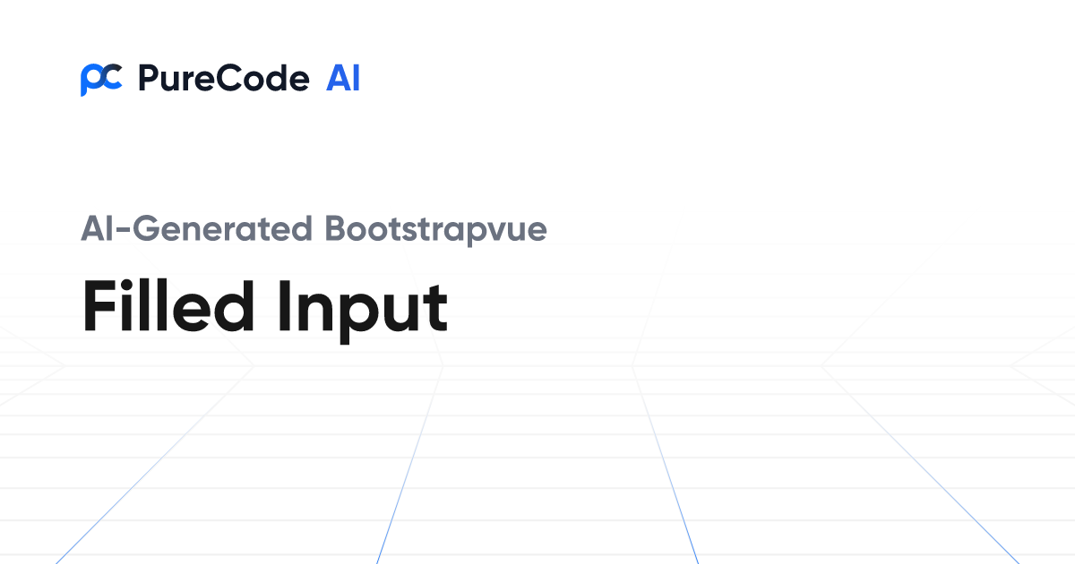 Build And Deploy Bootstrapvue Filled Input Quickly