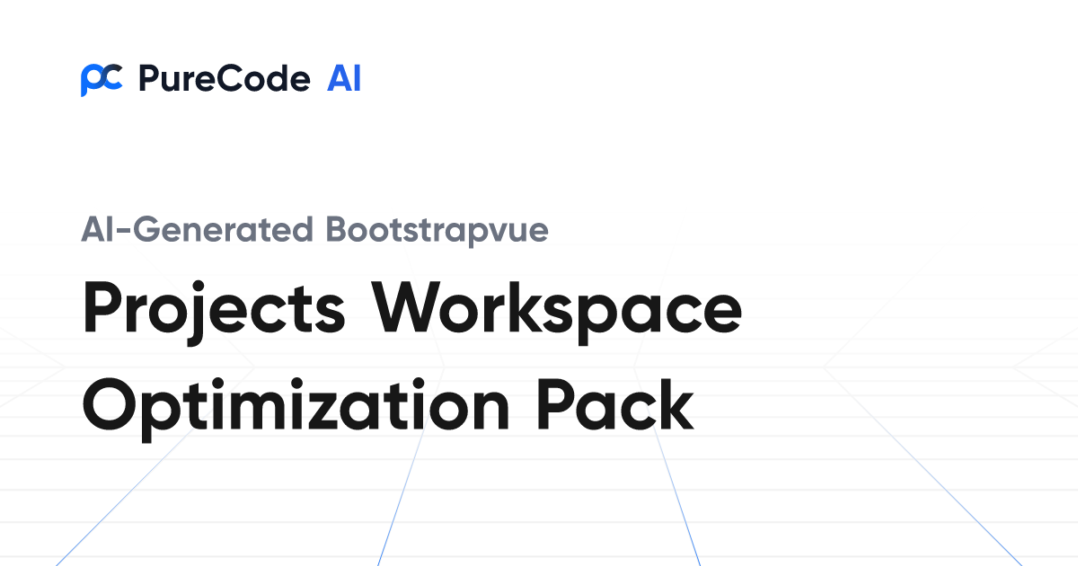 Build Great Bootstrapvue Projects Workspace Optimization Pack Components Faster Using Ai Tools