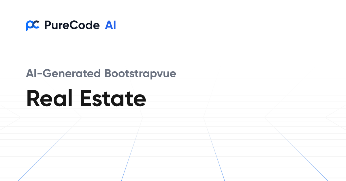 Build Great Bootstrapvue Real estate Components Faster Using AI Tools Build Great Bootstrapvue Real estate Components Faster Using AI Tools