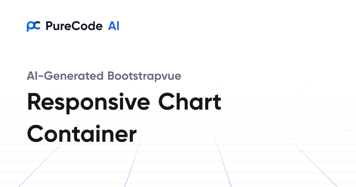Build Bootstrapvue Responsive Chart Container With Ai