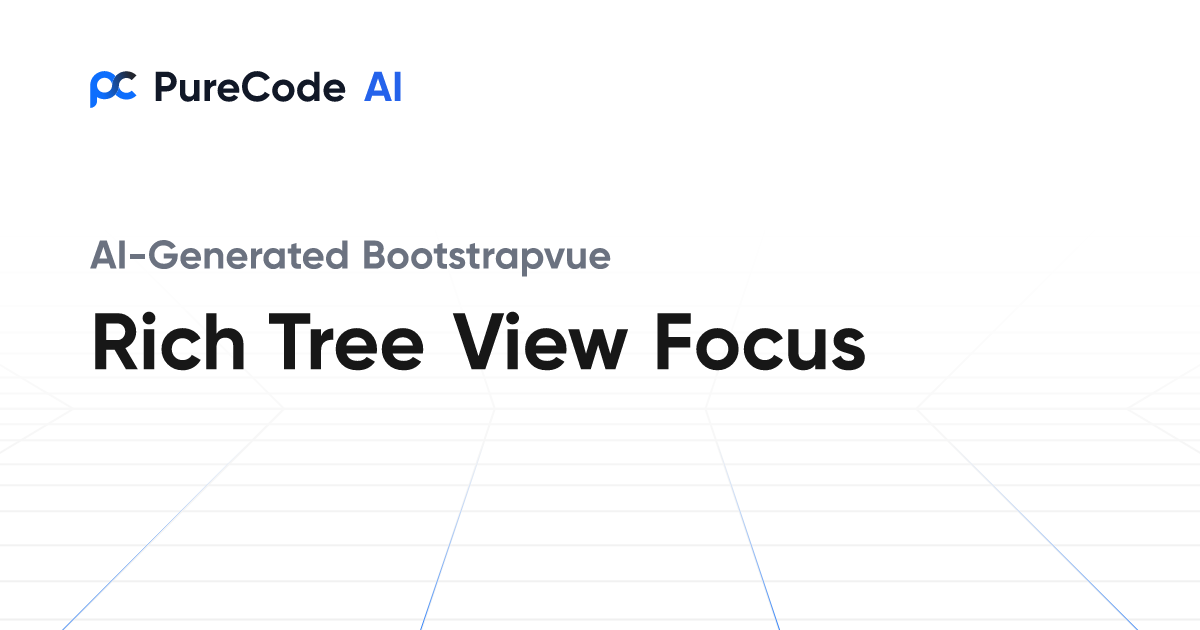 Build Great Bootstrapvue Rich Tree View Focus Components Faster Using