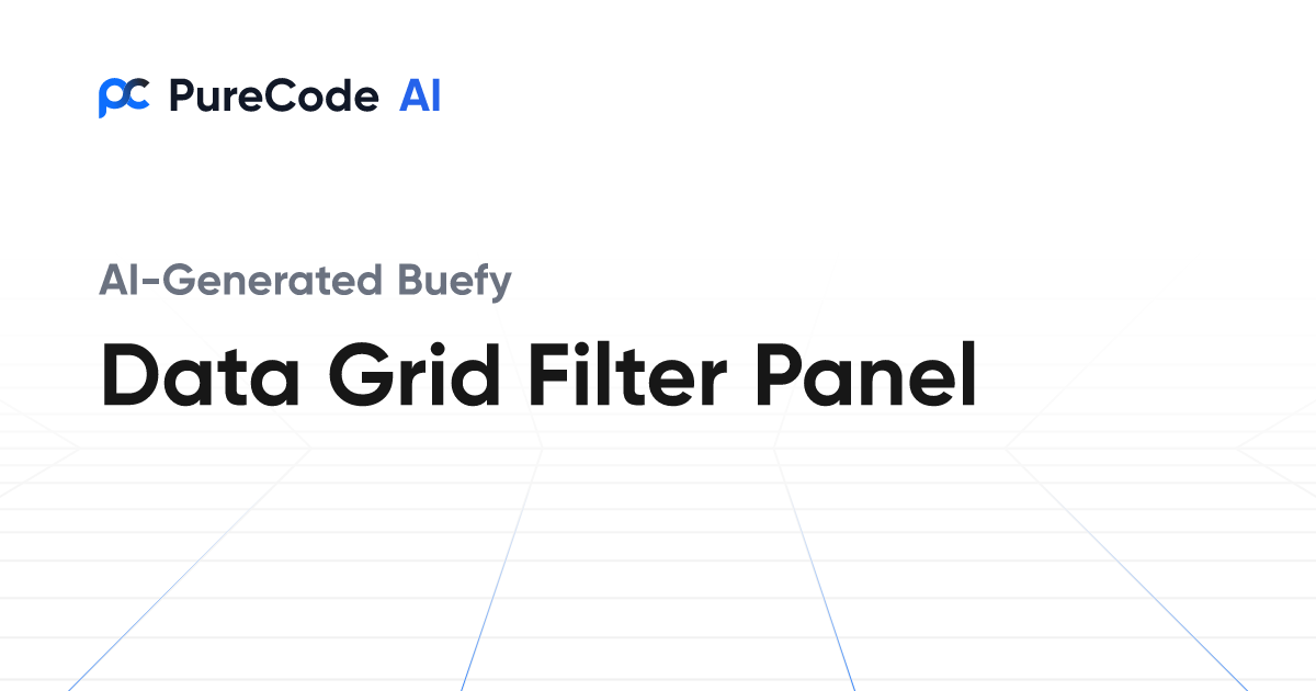 Build Great Buefy Data Grid Filter Panel Components Faster Using Ai Tools
