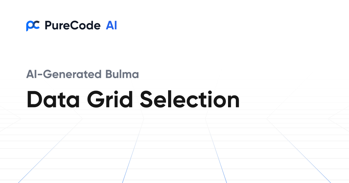 Implement Bulma Data Grid Selection Using Ai