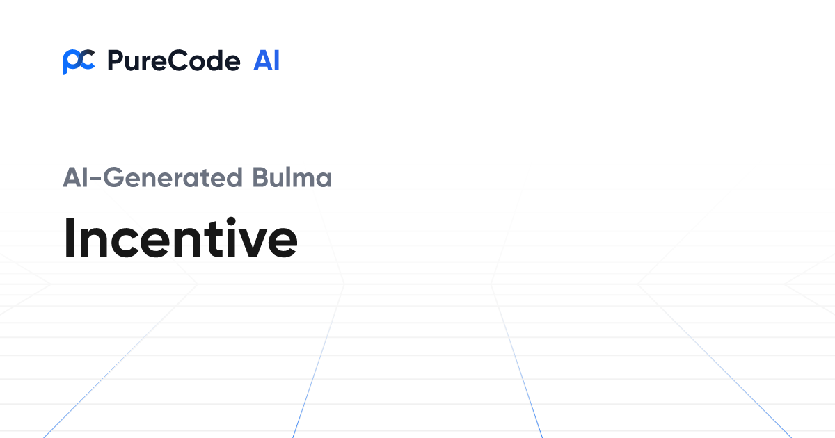 Build Great Bulma Incentive Components Faster Using Ai Tools