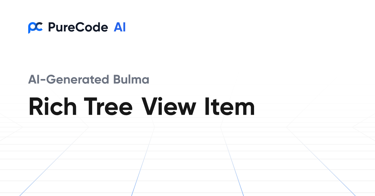Quickly Create Bulma Rich Tree View Item with AI