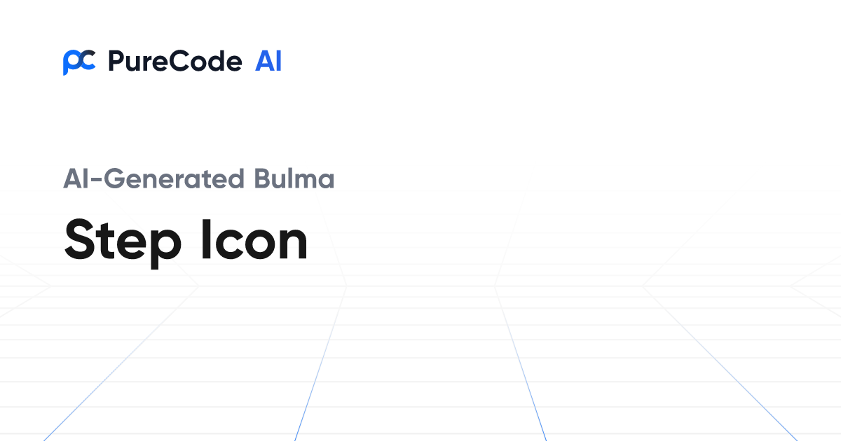 Build Great Bulma Step icon Components Faster Using AI Tools