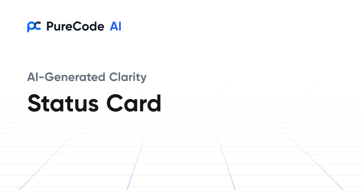 Build Great Clarity Status card Components Faster Using AI Tools
