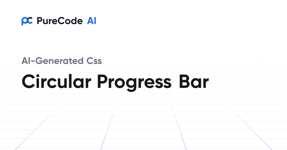 Build Great Css Circular Progress Bar Components Faster Using Ai Tools