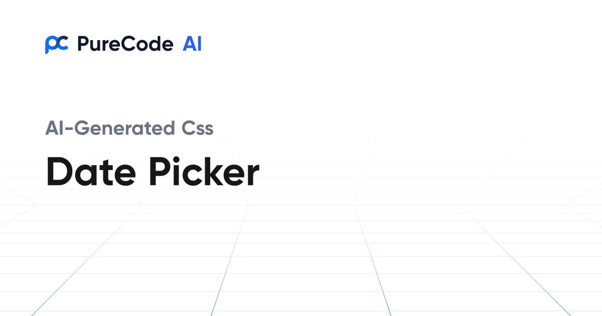 Build Great Css Date Picker Components Faster Using Ai Tools
