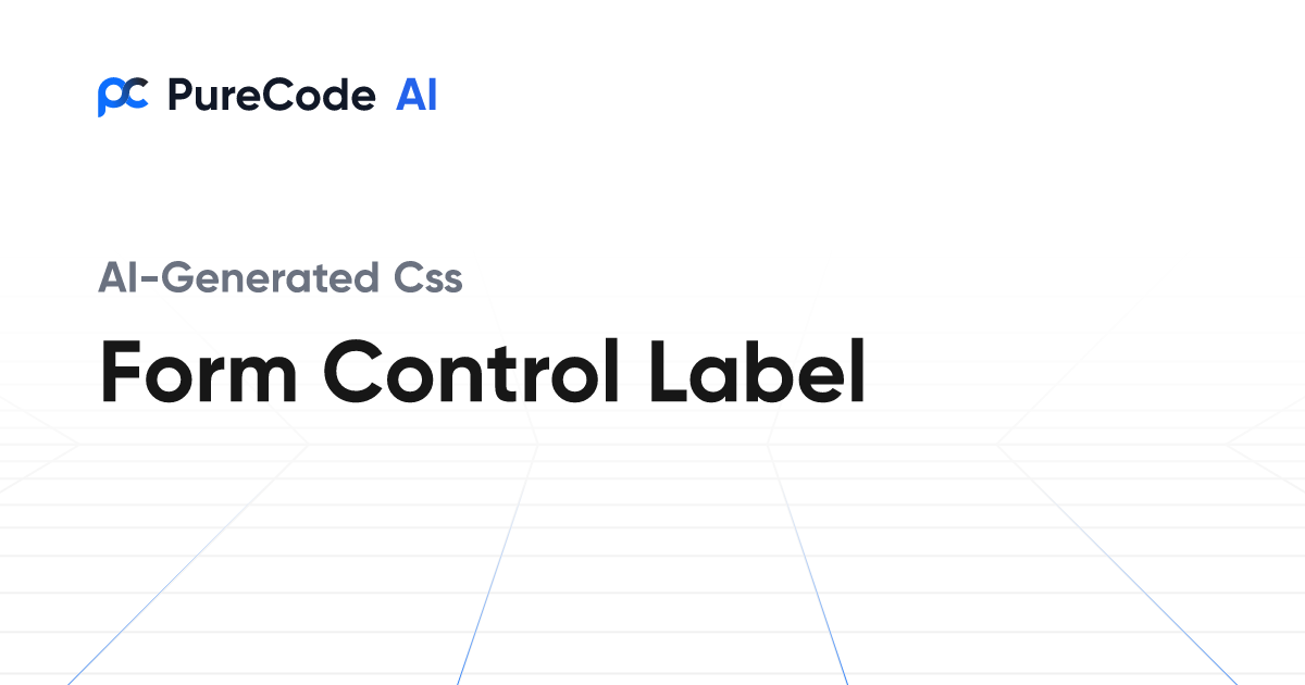 PureCode AI Makes CSS Form Control Label UI Simple
