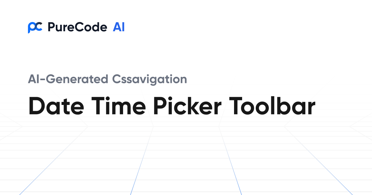 Build Great Cssavigation Date Time Picker Toolbar Components Faster