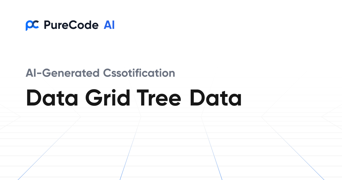 Build Great Cssotification Data Grid Tree Data Components Faster Using Ai Tools