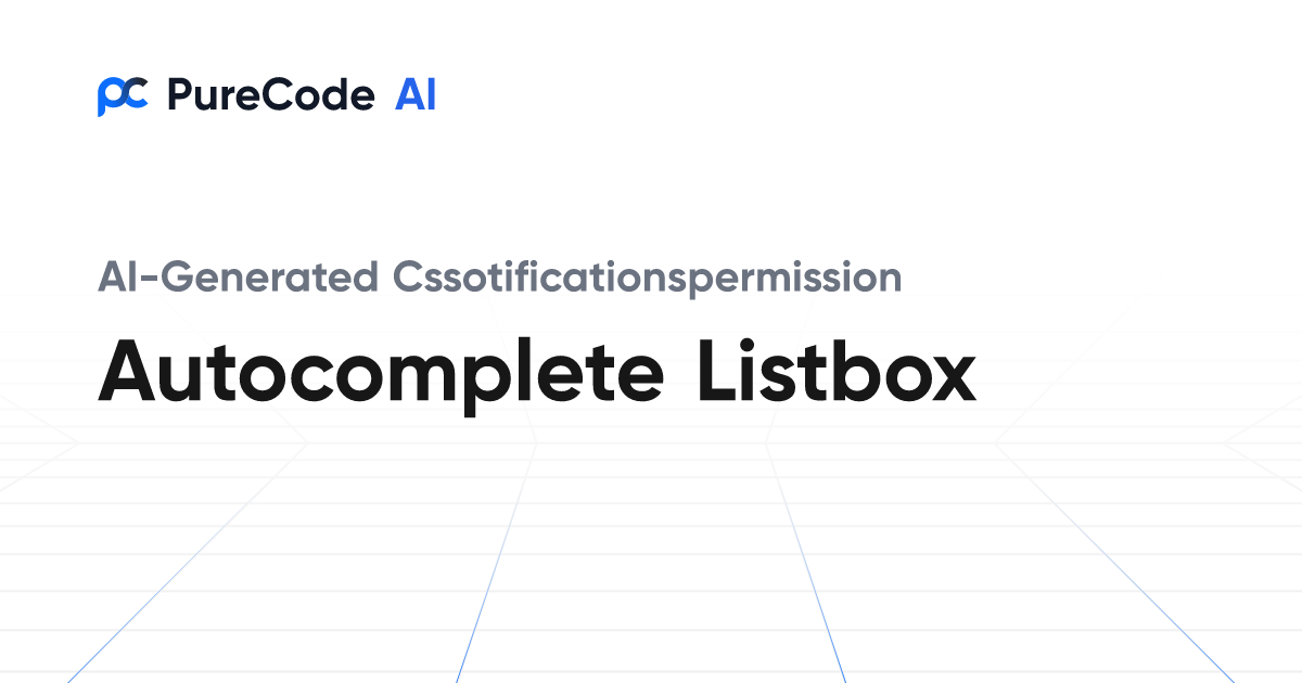 Build Great Cssotificationspermission Autocomplete Listbox Components