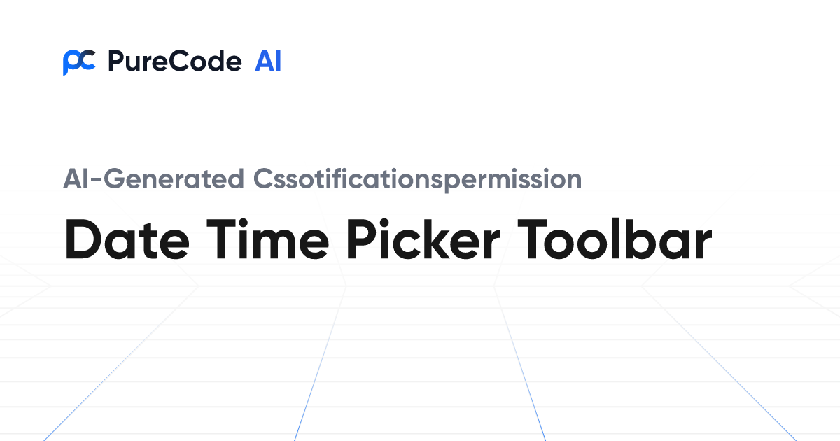 Build Great Cssotificationspermission Date Time Picker Toolbar