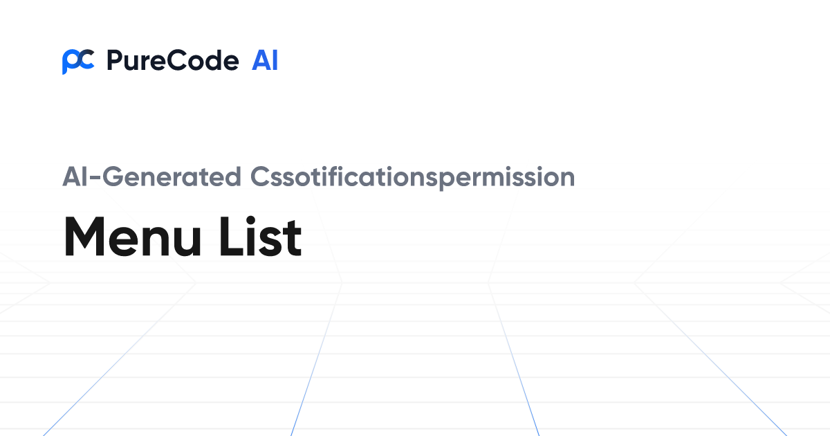 Build Great Cssotificationspermission Menu List Components Faster Using Ai Tools