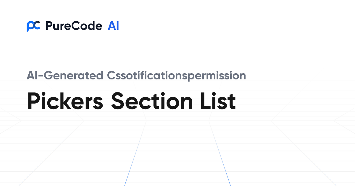 Build Great Cssotificationspermission Pickers Section List Components