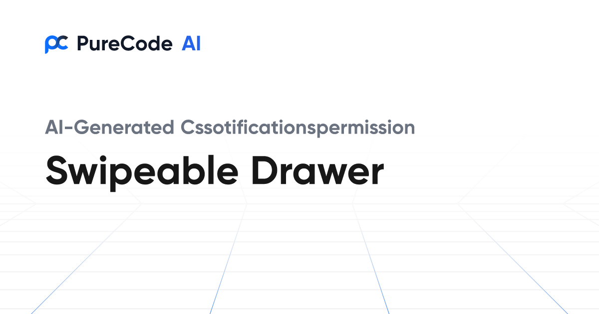 Build Great Cssotificationspermission Swipeable Drawer Components
