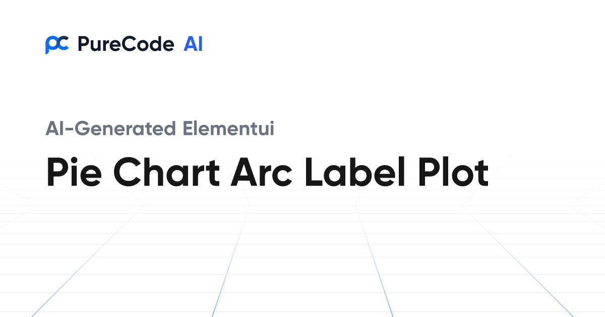 Use AI to Build Element UI Pie Chart Arc Label Plot