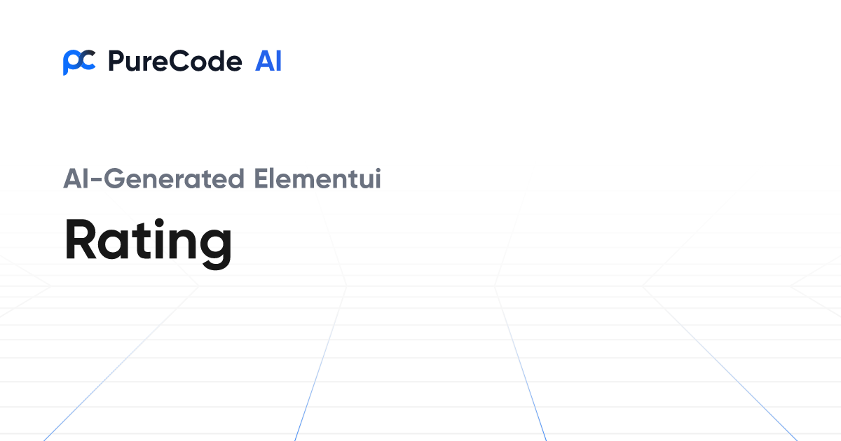 Build Great Elementui Rating Components Faster Using Ai Tools