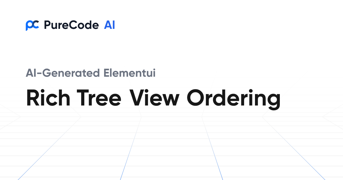 Build and Deploy Element UI Rich Tree View Ordering Quickly