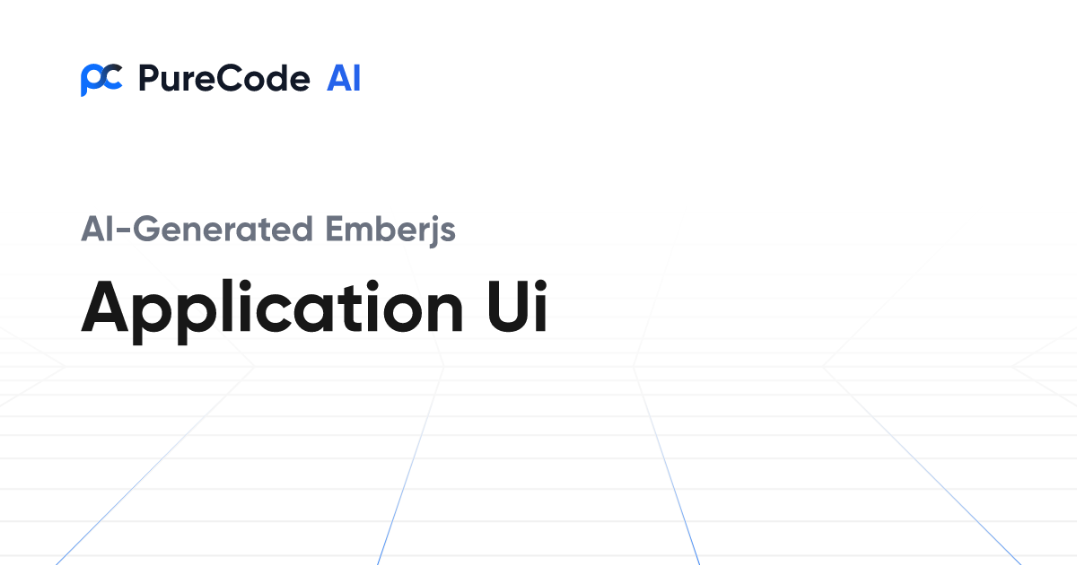 Build Great Emberjs Application ui Components Faster Using AI Tools