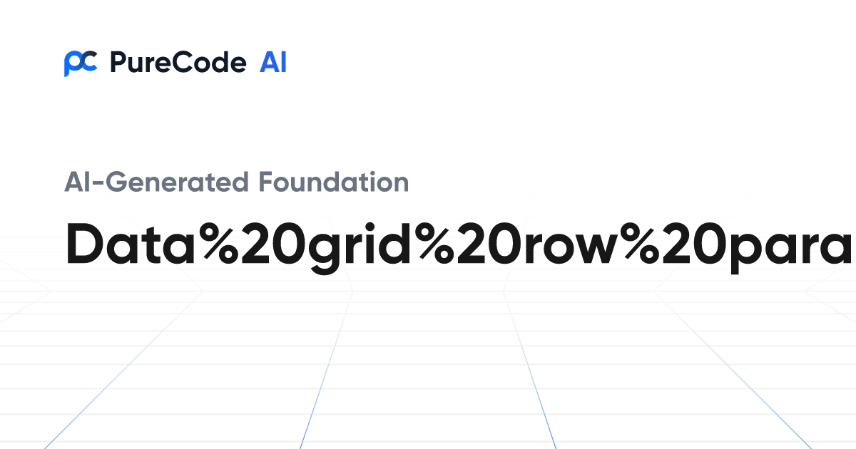 Build Great Foundation Data%20grid%20row%20param Components Faster Using AI Tools
