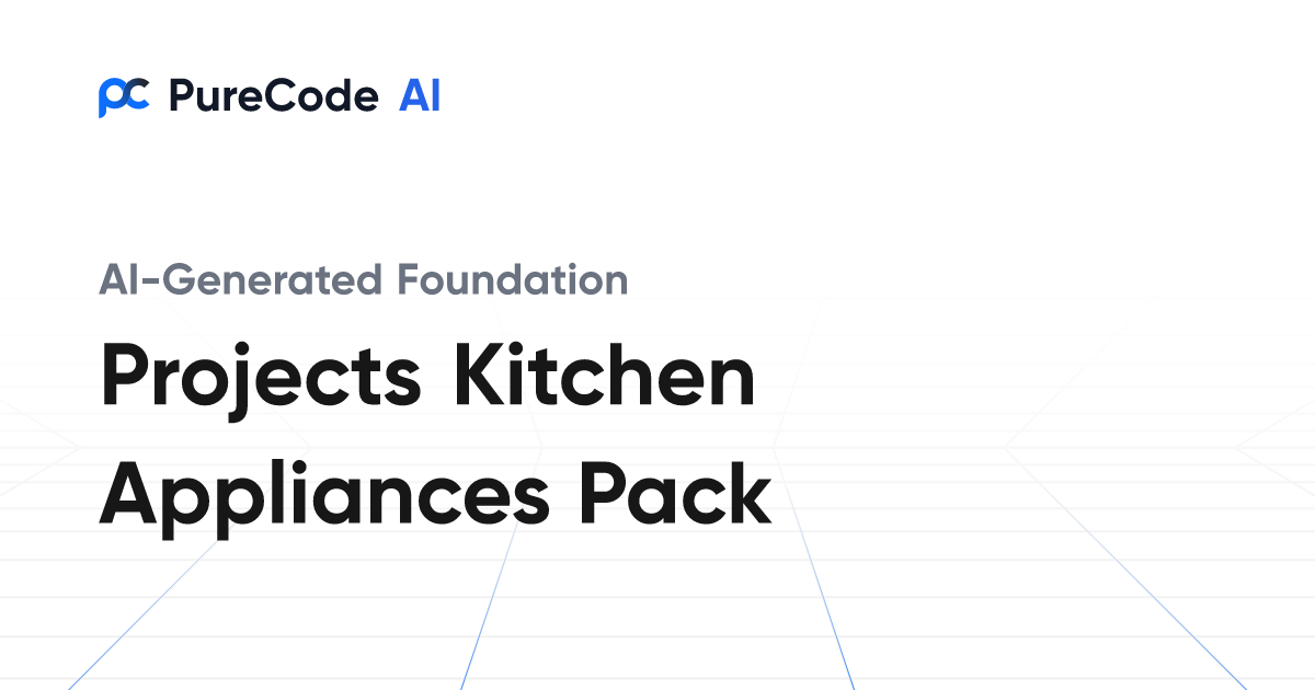 Build Great Foundation Projects kitchen appliances pack Components Faster Using AI Tools