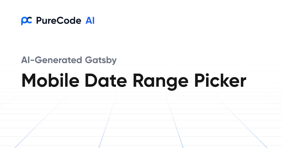 Create Clean Gatsby Mobile Date Range Picker Via Ai