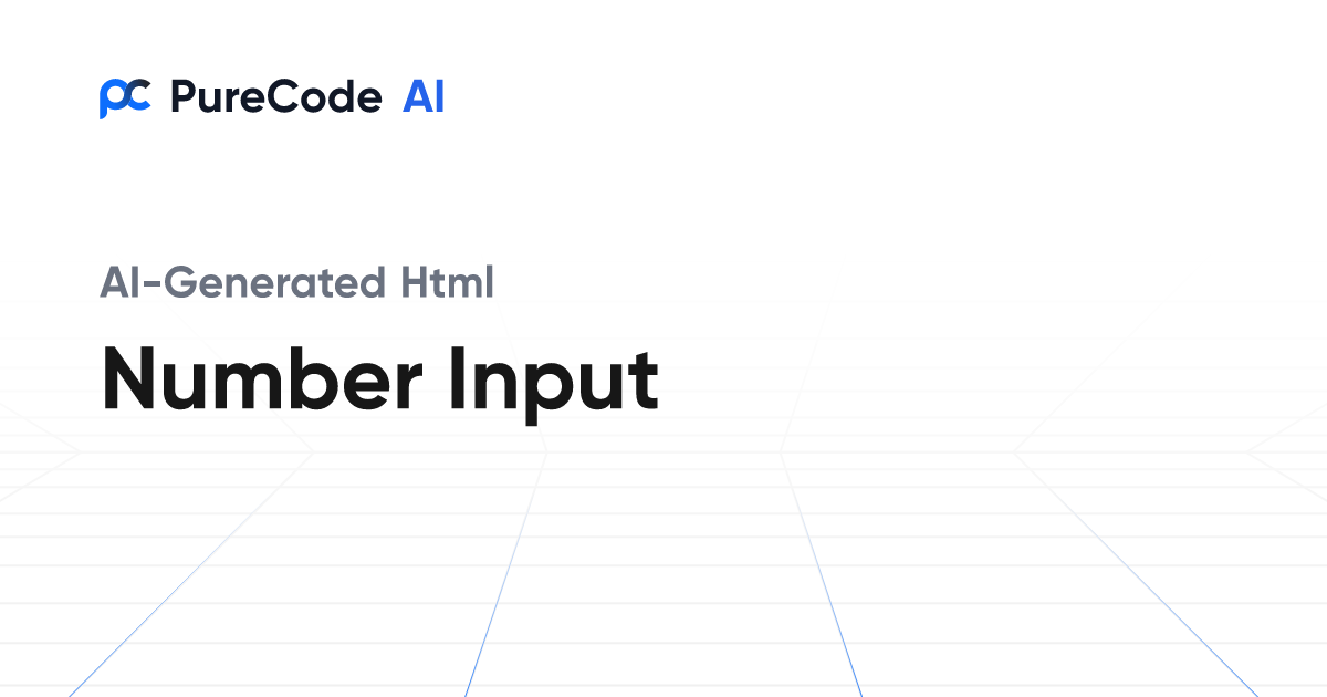 HTML Number Input: Generate UI Components with PureCode AI