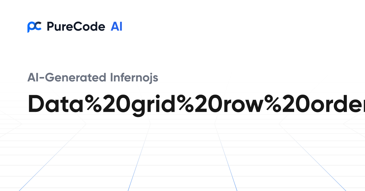 Implement Infernojs Data Grid Row Ordering Fast Using Ai