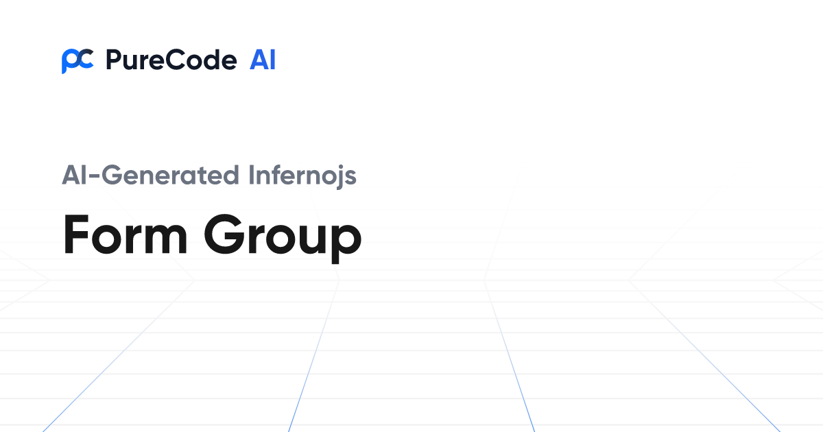 Build Great Infernojs Form group Components Faster Using AI Tools
