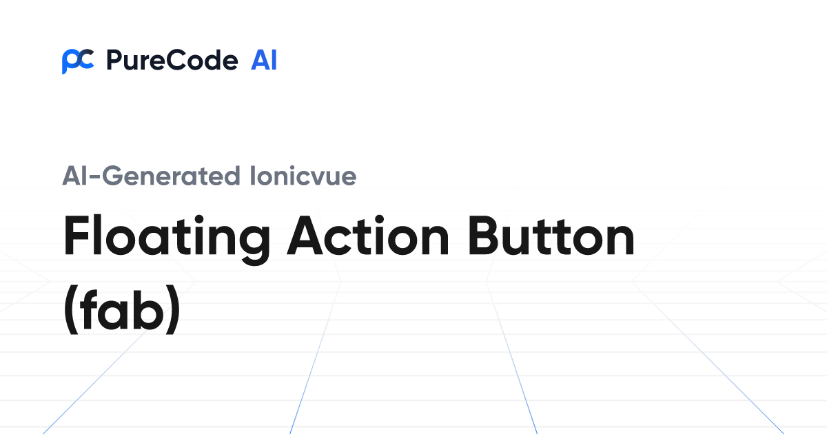 Build Great Ionicvue Floating Action Button Fab Components Faster