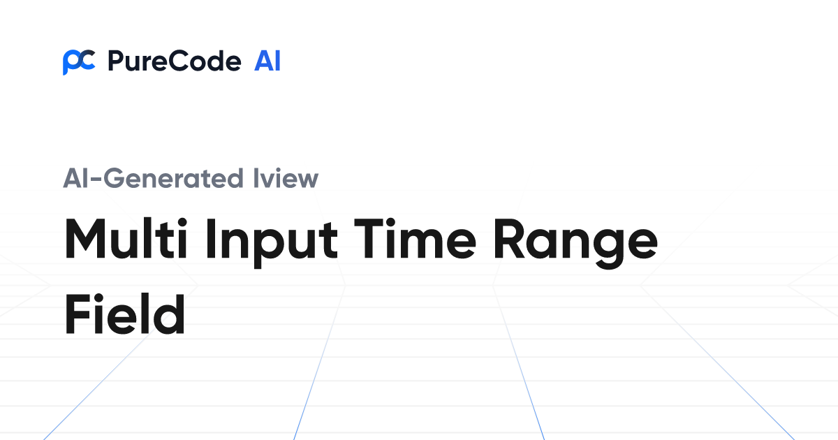 Deploy Iview Multi Input Time Range Field Fast With Ai