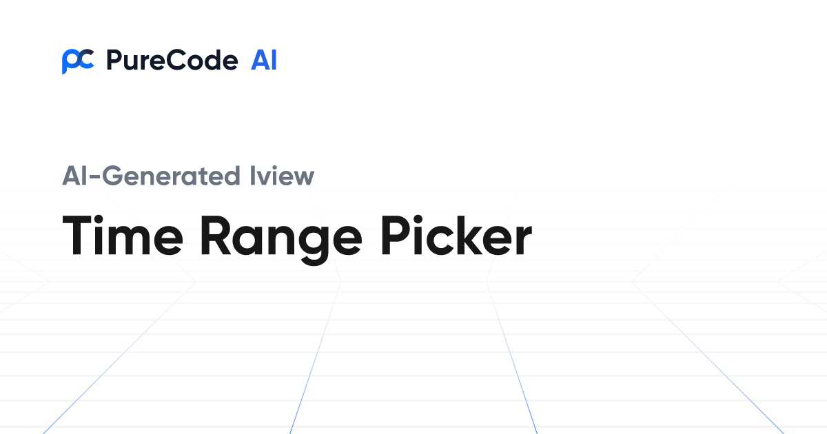 Build Great Iview Time Range Picker Components Faster Using Ai Tools