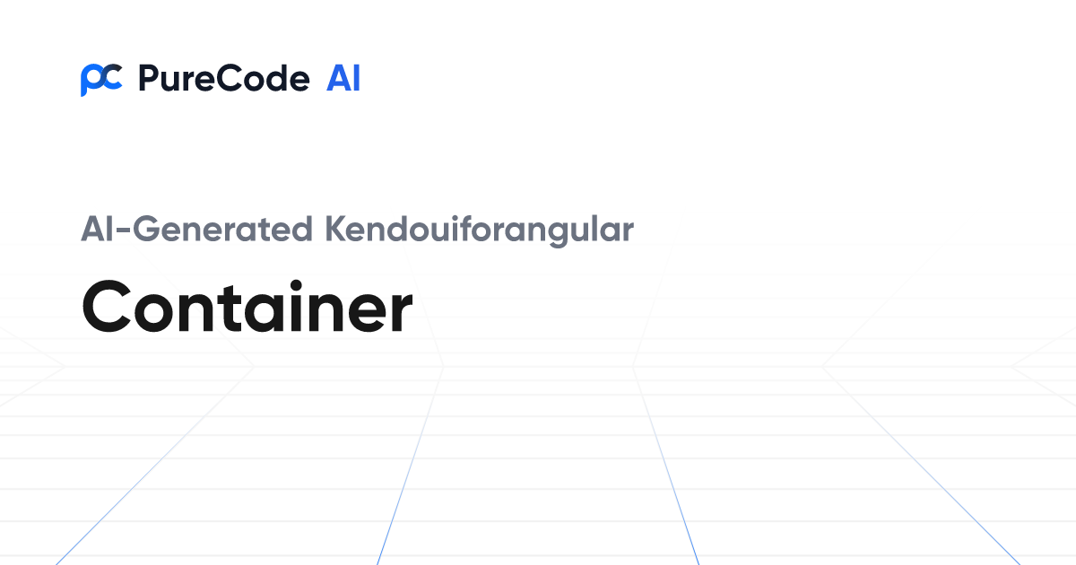 Build Great Kendouiforangular Container Components Faster Using Ai Tools