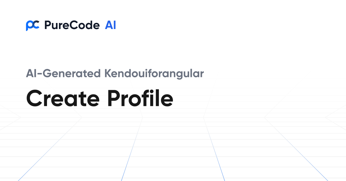 Build Gorgeous Kendo Ui For Angular Create Profiles Using Ai