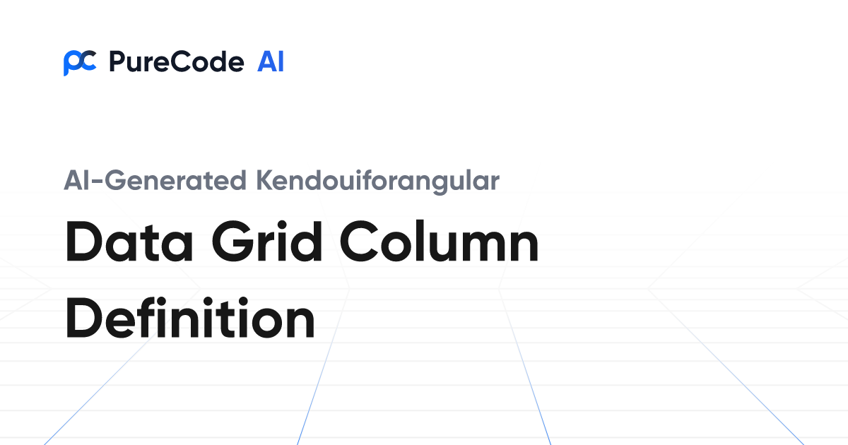 Build Great Kendouiforangular Data Grid Column Definition Components Faster Using Ai Tools