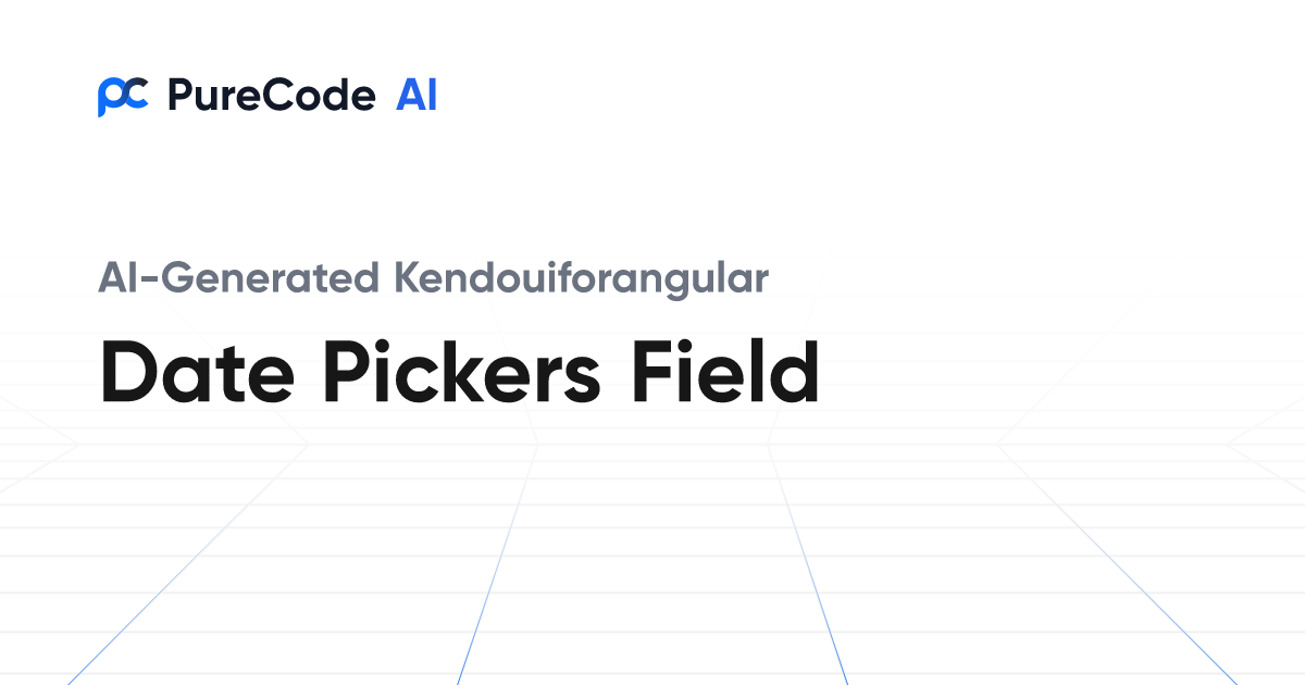 Build Great Kendouiforangular Date pickers field Components Faster ... Build Great Kendouiforangular Date pickers field Components Faster ...